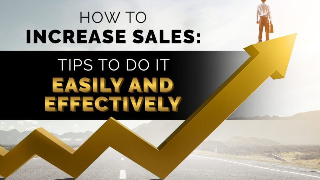 How to Increase Sales: Tips to Do it Easily and Effectively Ep 003 ...